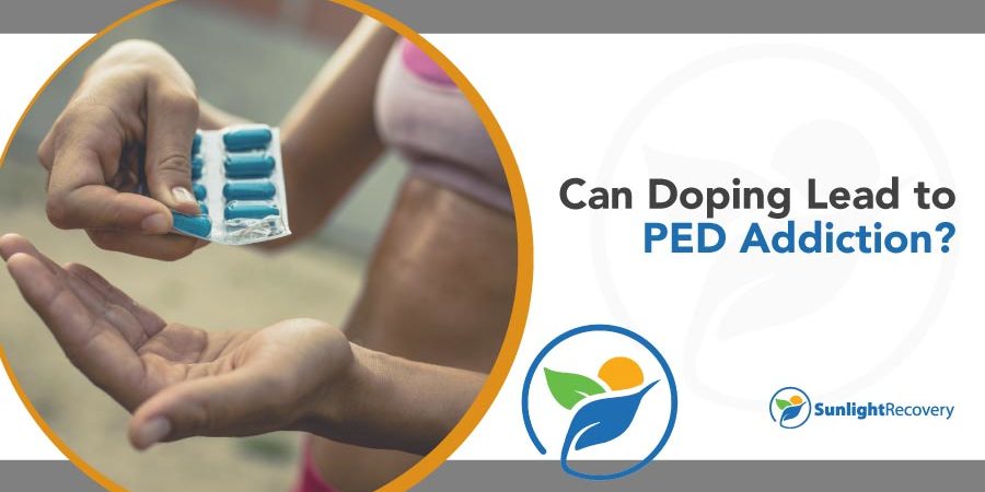 Can Doping Lead to PED Addiction? - Sunlight Recovery | Addiction Treatment