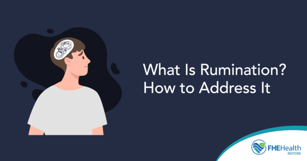 What Is Rumination? + How to Address It - Sunlight Recovery | Boca ...