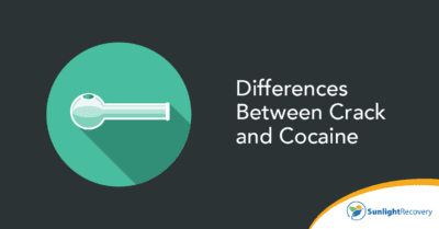 Differences Between Crack and Cocaine - Sunlight Recovery | Boca Raton ...