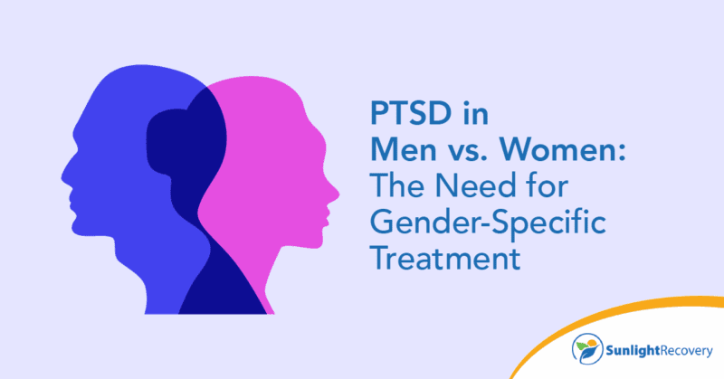PTSD in Men vs. Women: The Need for Gender-Specific Treatment ...